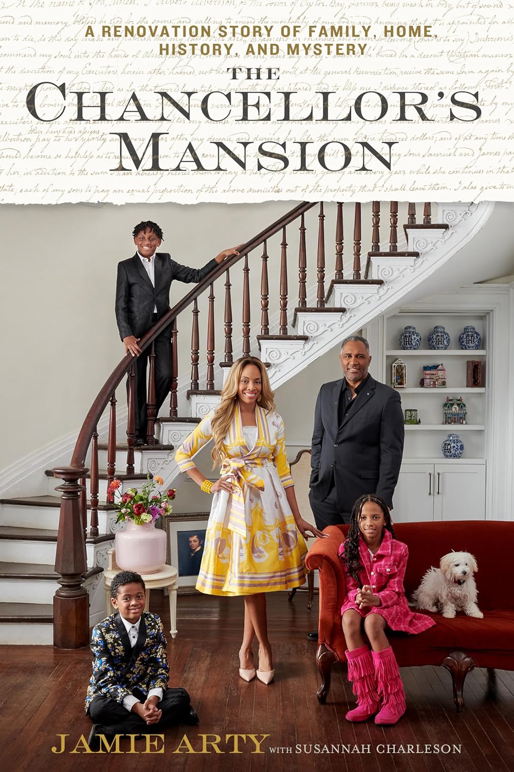 The Chancellor's Mansion: A Renovation Story of Family, Home, History ...